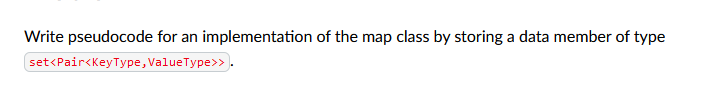 Solved Write pseudocode for an implementation of the map | Chegg.com