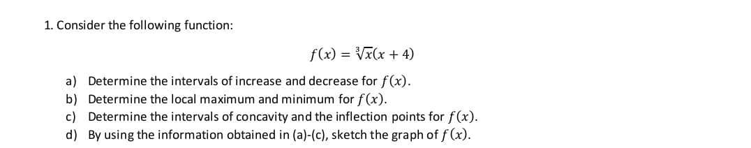 Solved 1. Consider the following function: 𝑓(𝑥) = √𝑥 3 | Chegg.com