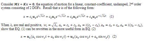 Solved Consider MX-Kx= 0 the equation of motion for a | Chegg.com