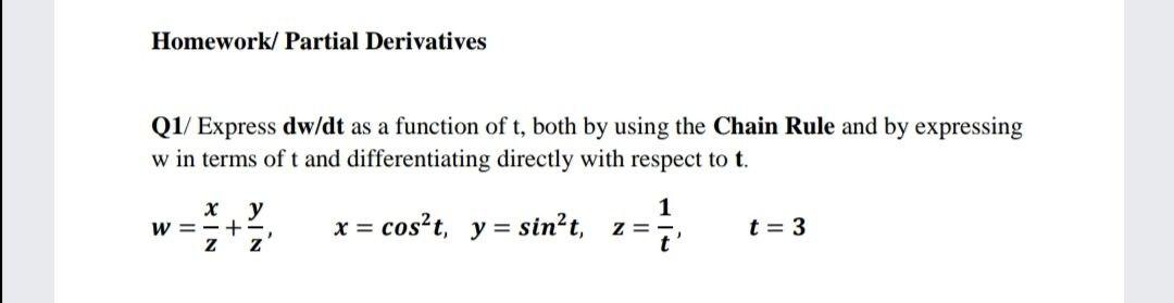 Solved Homework/ Partial Derivatives Q1/ Express dw/dt as a | Chegg.com