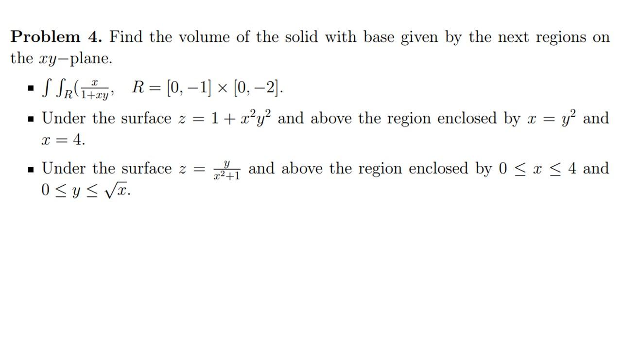 Solved Problem 4. Find the volume of the solid with base | Chegg.com