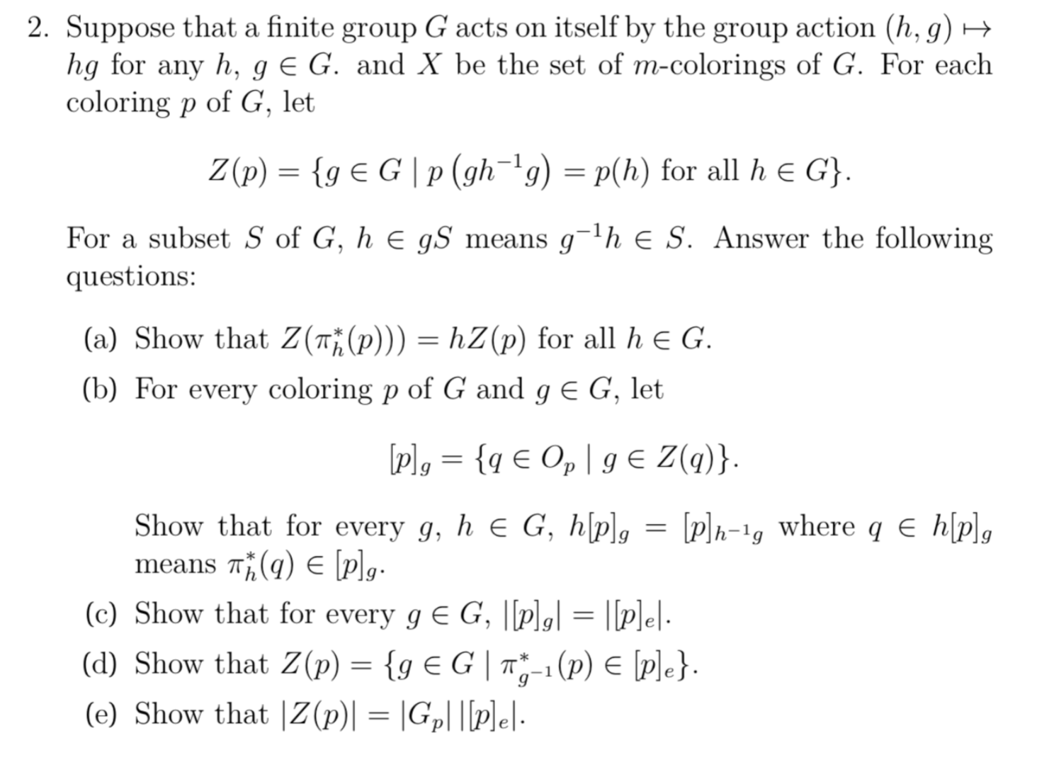 Solved Suppose that a finite group G acts on itself by the | Chegg.com