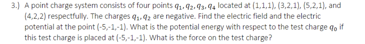 Solved A point charge system consists of four points | Chegg.com