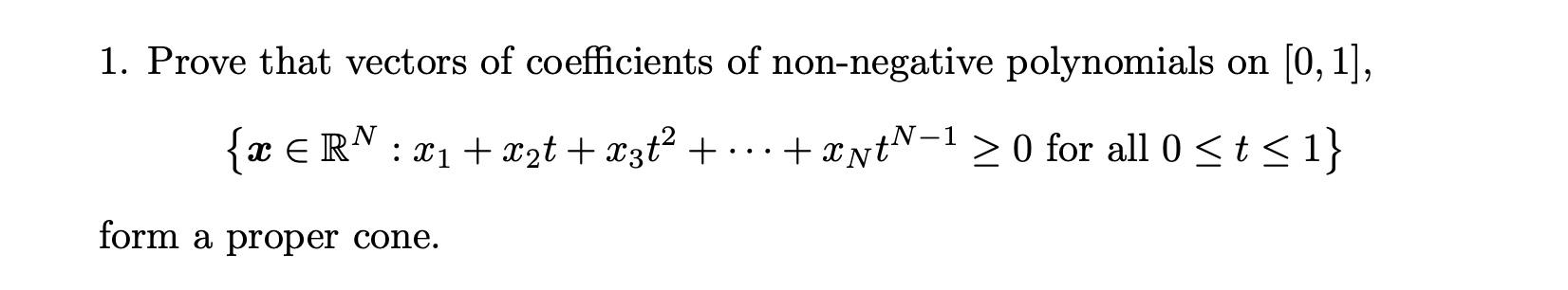 Solved 1. Prove that vectors of coefficients of non-negative | Chegg.com