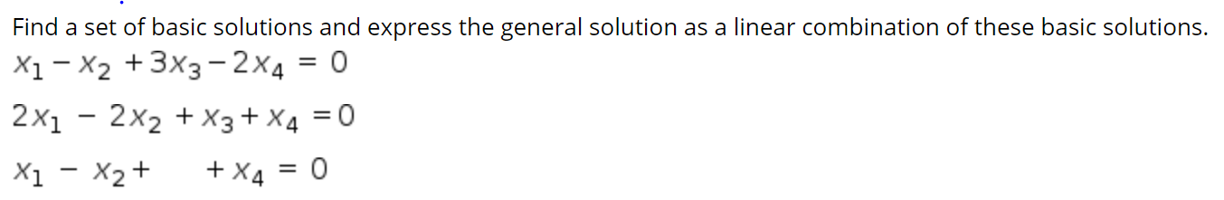 Solved Find a set of basic solutions and express the general | Chegg.com