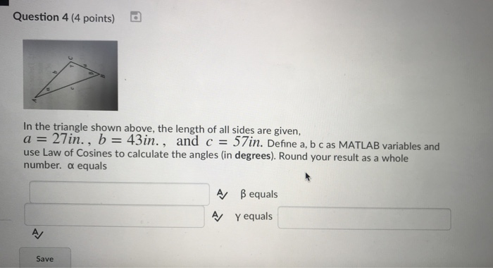 Solved Question 4 (4 points) In the triangle shown above, | Chegg.com