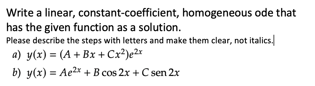 Solved Write a linear, constant-coefficient, homogeneous ode | Chegg.com