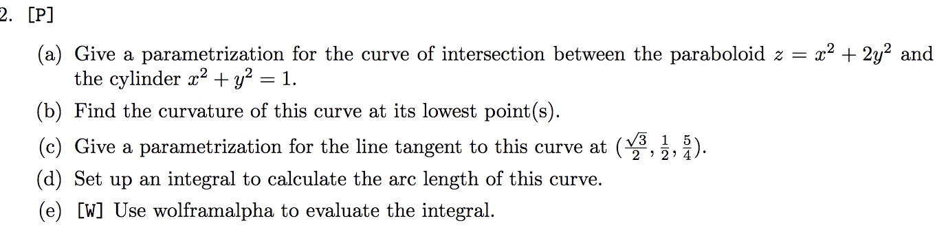 Solved 2. [P] (a) Give a parametrization for the curve of | Chegg.com