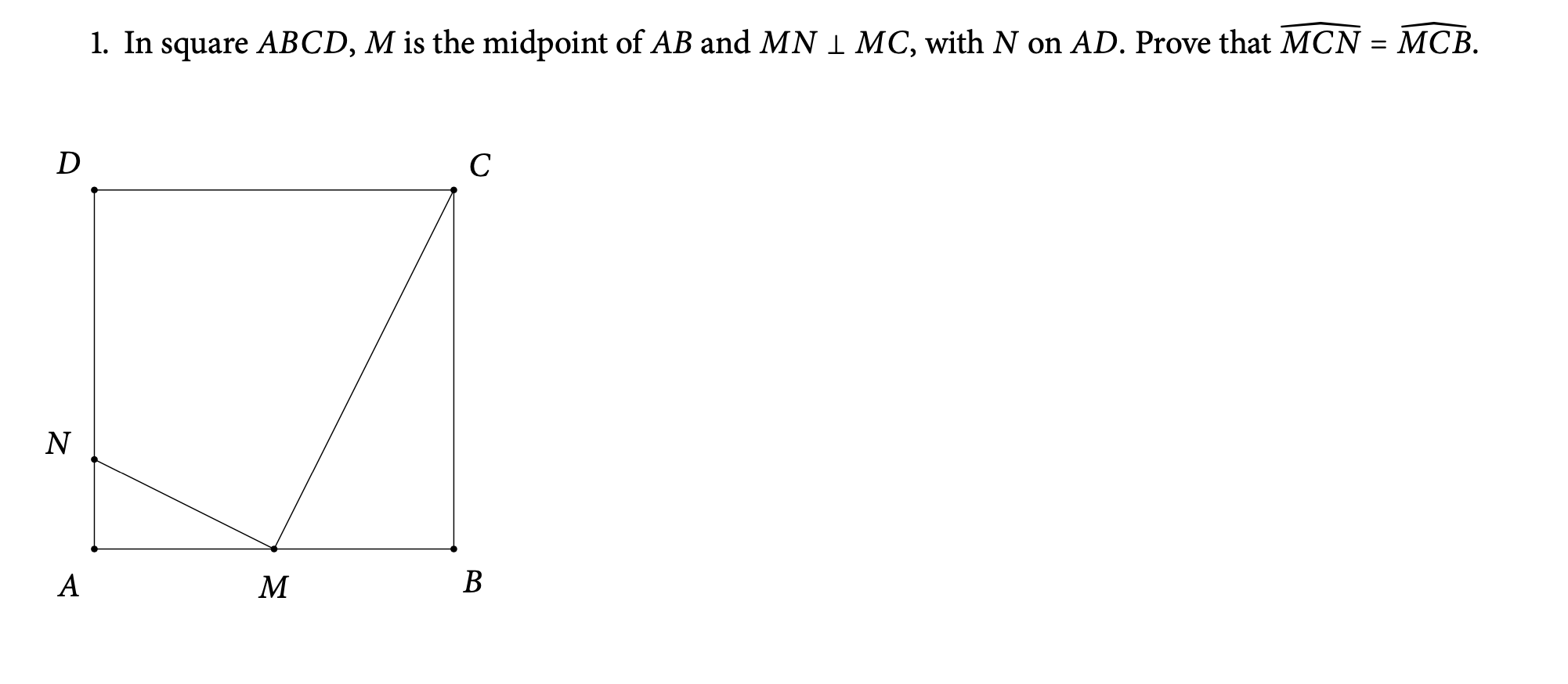 Solved 1. In square ABCD, M is the midpoint of AB and MN 1 | Chegg.com