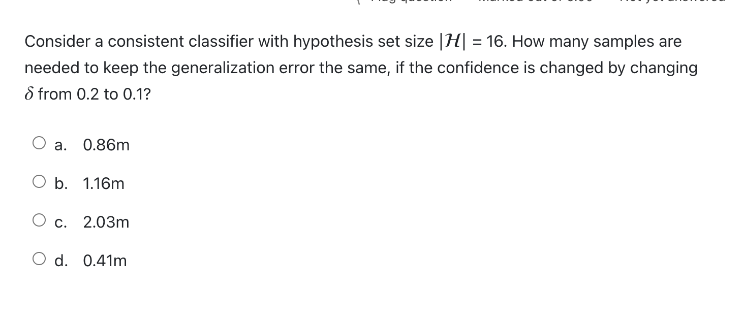 Solved = Consider a consistent classifier with hypothesis | Chegg.com
