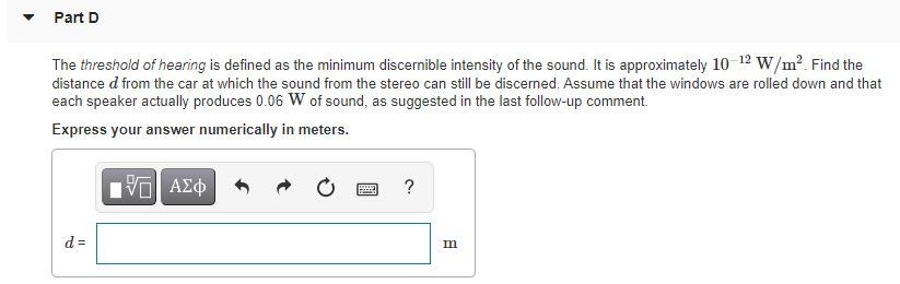Solved Part D The threshold of hearing is defined as the | Chegg.com