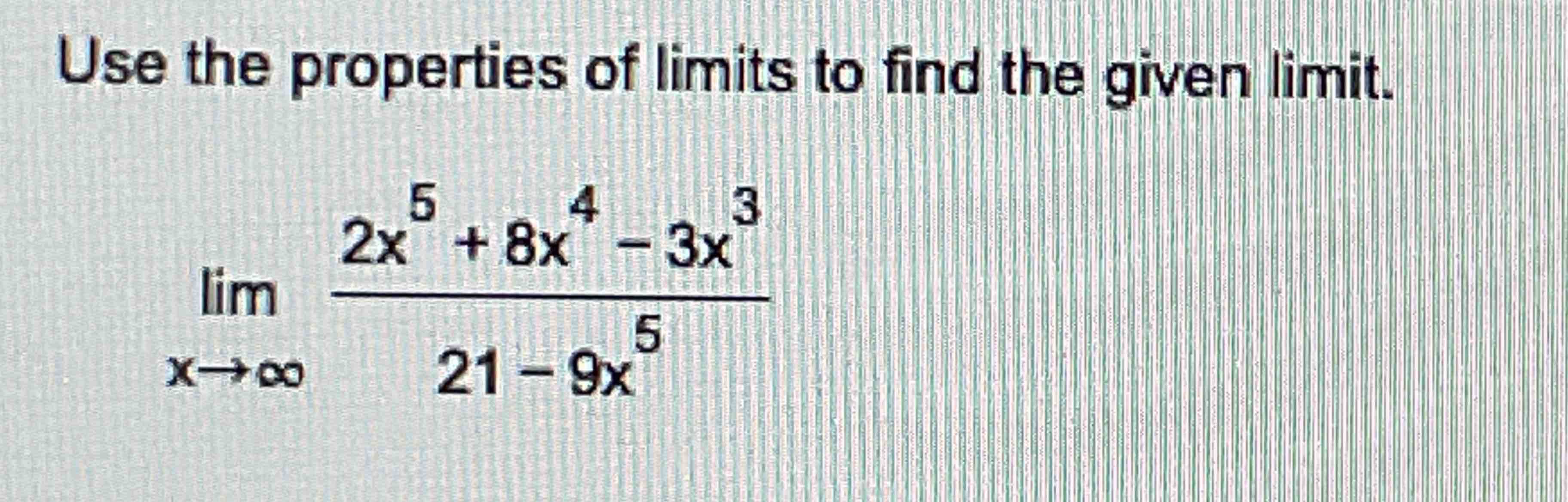 Solved Use the properties of limits to find the given | Chegg.com