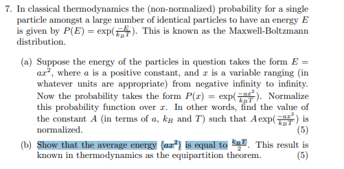 Solved 7. In classical thermodynamics the (non-normalized) | Chegg.com