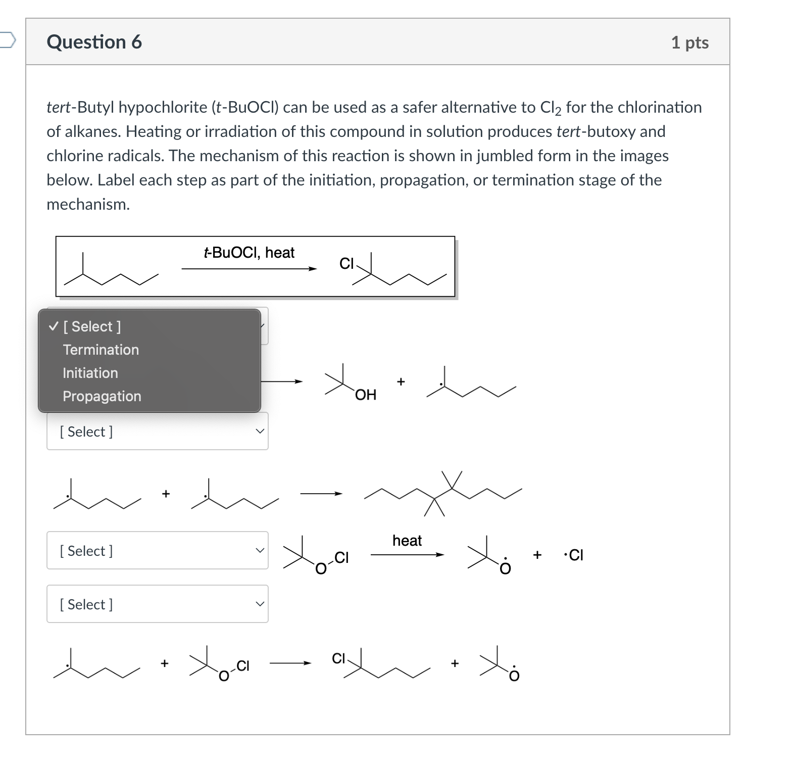 Solved Question 6tert-Butyl hypochlorite ( t - ﻿BuOCl ) ﻿can | Chegg.com