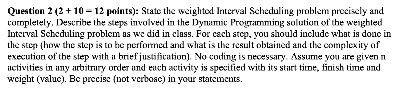 Solved = Question 2 (2 + 10 = 12 points): State the weighted | Chegg.com