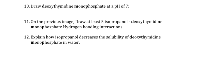 Solved 10. Draw deoxythymidine monophosphate at a pH of 7: | Chegg.com
