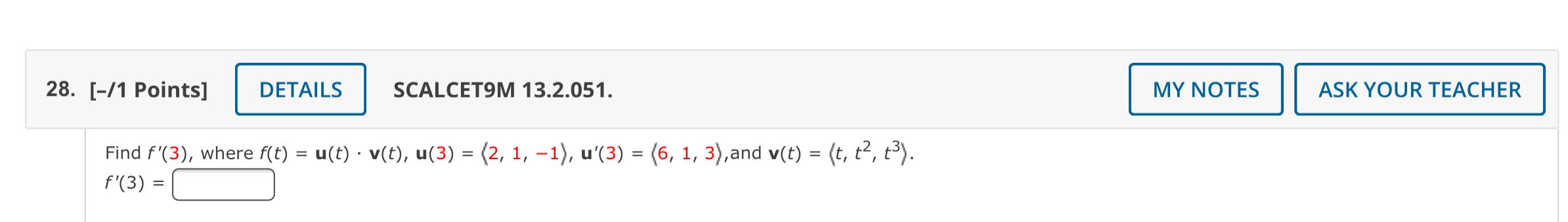 Solved [-/1 Points] SCALCET9M 13.2.051. Find f′(3), where | Chegg.com