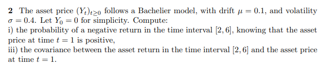 2 The asset price (Y4)t>o follows a Bachelier model, | Chegg.com