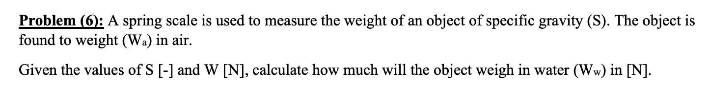 Solved Problem (6): A spring scale is used to measure the | Chegg.com
