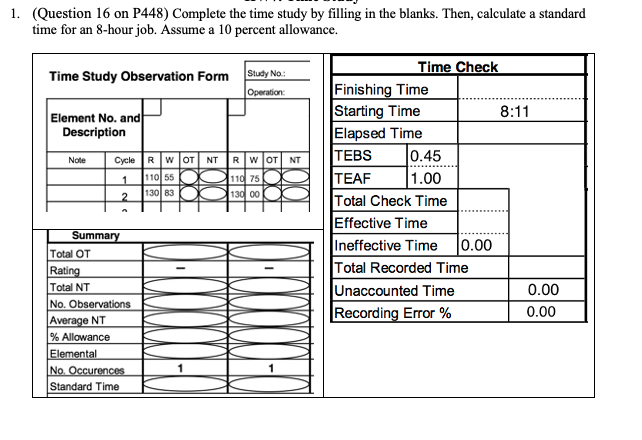 Solved 1. (Question 16 on P448) Complete the time study by | Chegg.com