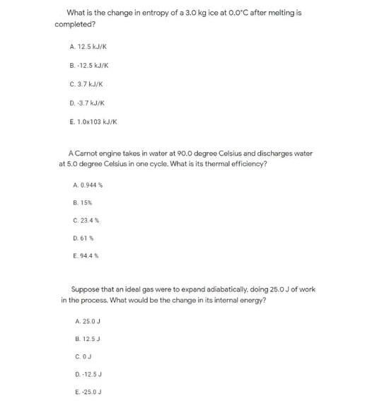 Solved What is the change in entropy of a 3.0 kg ice at | Chegg.com