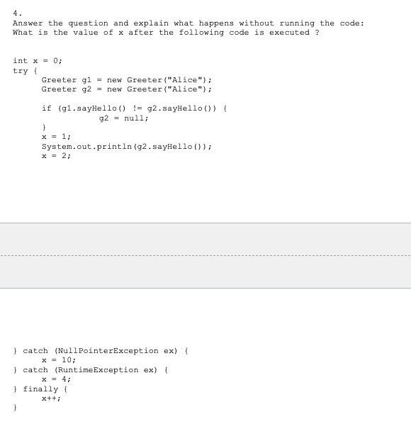 Solved 4. Answer the question and explain what happens | Chegg.com