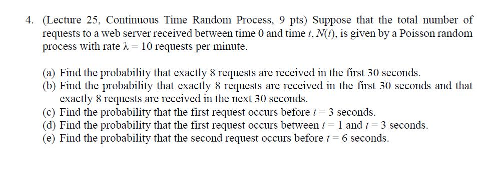 Solved 4. (Lecture 25, Continuous Time Random Process, 9 | Chegg.com