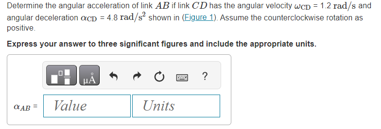 Solved Determine the angular acceleration of link AB if link | Chegg.com