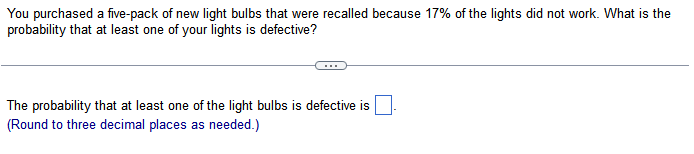 Solved You purchased a five-pack of new light bulbs that | Chegg.com