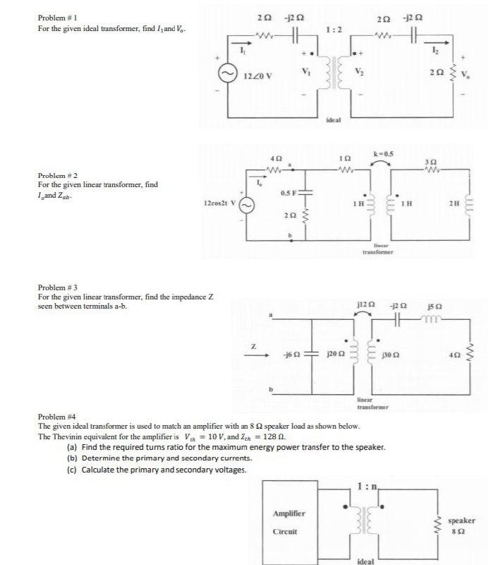 Solved Problem \# 1 For the given ideal transformer, find I1 | Chegg.com
