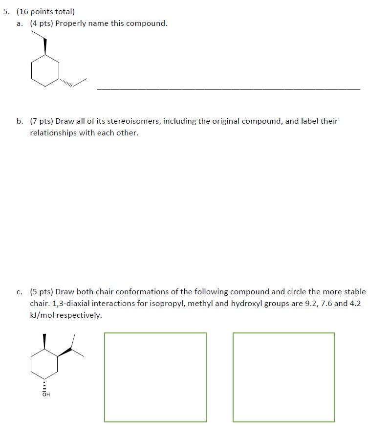 Solved 5. (16 points total) a. (4 pts) Properly name this | Chegg.com Solved 5. (16 points total) a. (4 pts) Properly name this | Chegg.com