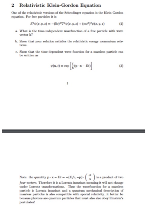 Solved Relativistic Klein-Gordon Equation One of the | Chegg.com