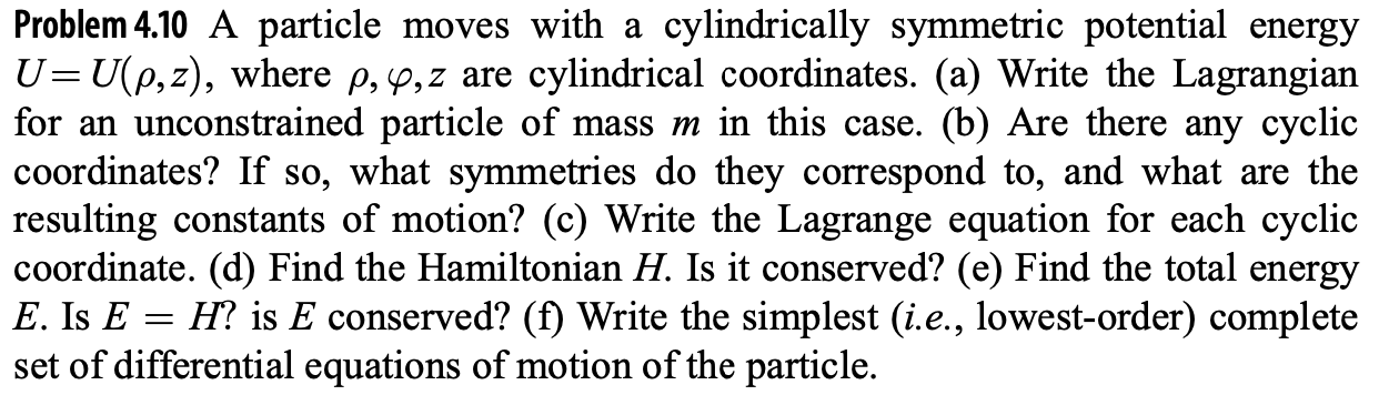 Solved Problem 4.10 A particle moves with a cylindrically | Chegg.com