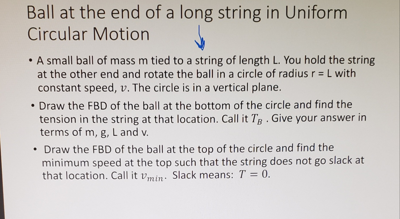 Solved Ball at the end of a long string in Uniform Circular | Chegg.com