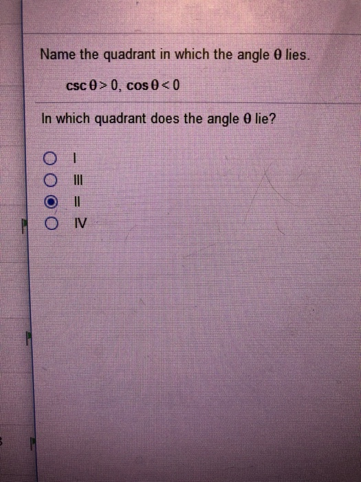 Solved Name the quadrant in which the angle θ lies. csc θ > | Chegg.com