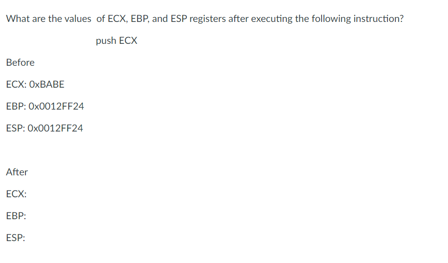 Solved What are the values of ECX, EBP, and ESP registers | Chegg.com