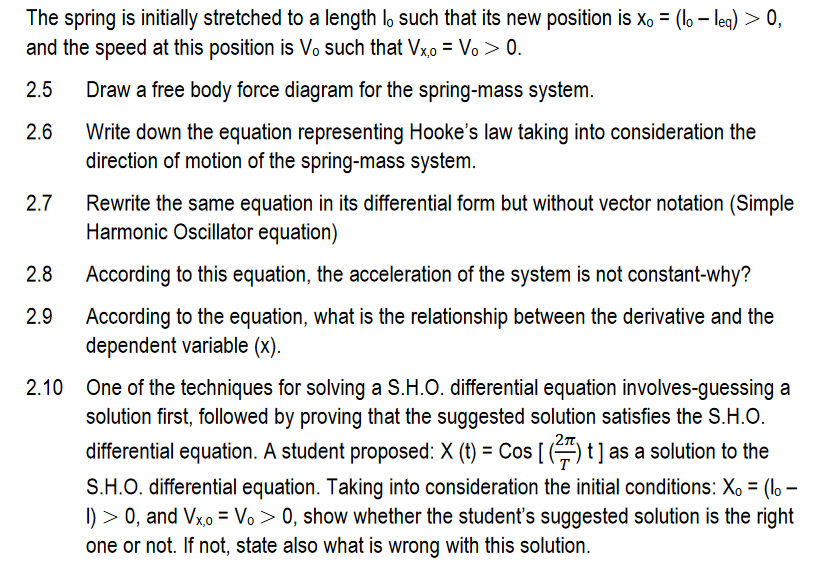 The spring is initially stretched to a length I0 such | Chegg.com