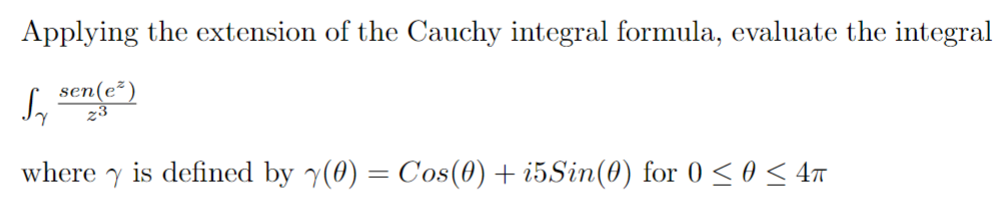 Solved Applying the extension of the Cauchy integral | Chegg.com