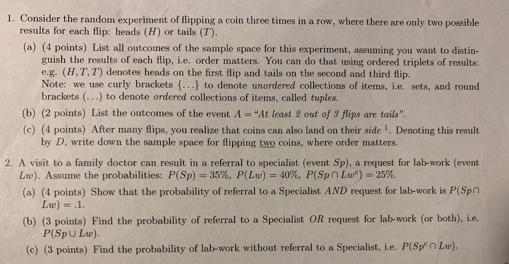 Solved 1. Consider the random experiment of flipping a coin | Chegg.com