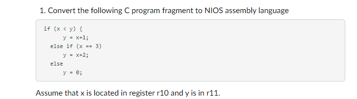 Solved 1 Convert The Following C Program Fragment To Nios 7196