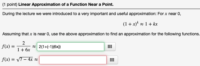 Solved (1 point) Linear Approximation of a Function Near a | Chegg.com