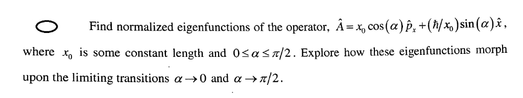 Solved Find normalized eigenfunctions of the operator, A = | Chegg.com