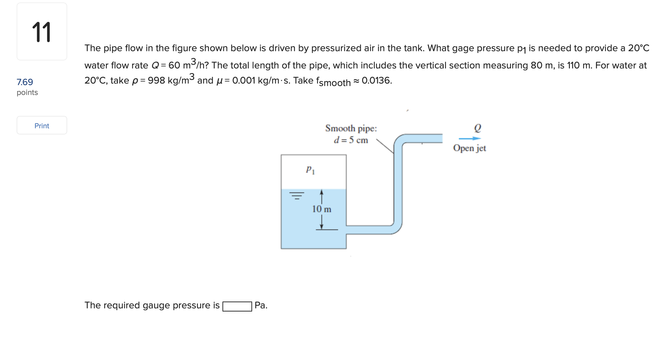 Solved The pipe flow in the figure shown below is driven by | Chegg.com