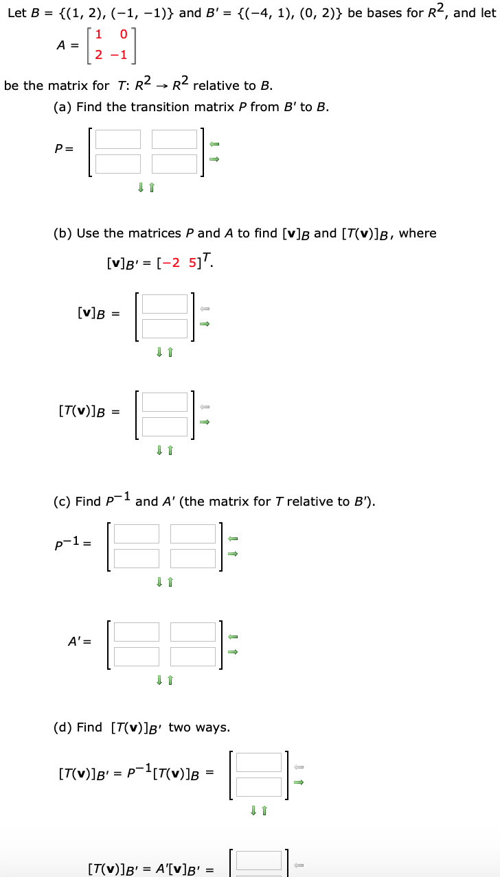 Solved A = Let B = {(1, 2), (-1, -1)} and B' = {(-4, 1), (0, | Chegg.com