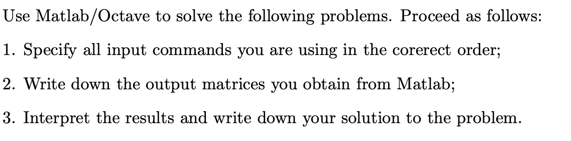 Use Matlab/Octave to solve the following problems. | Chegg.com