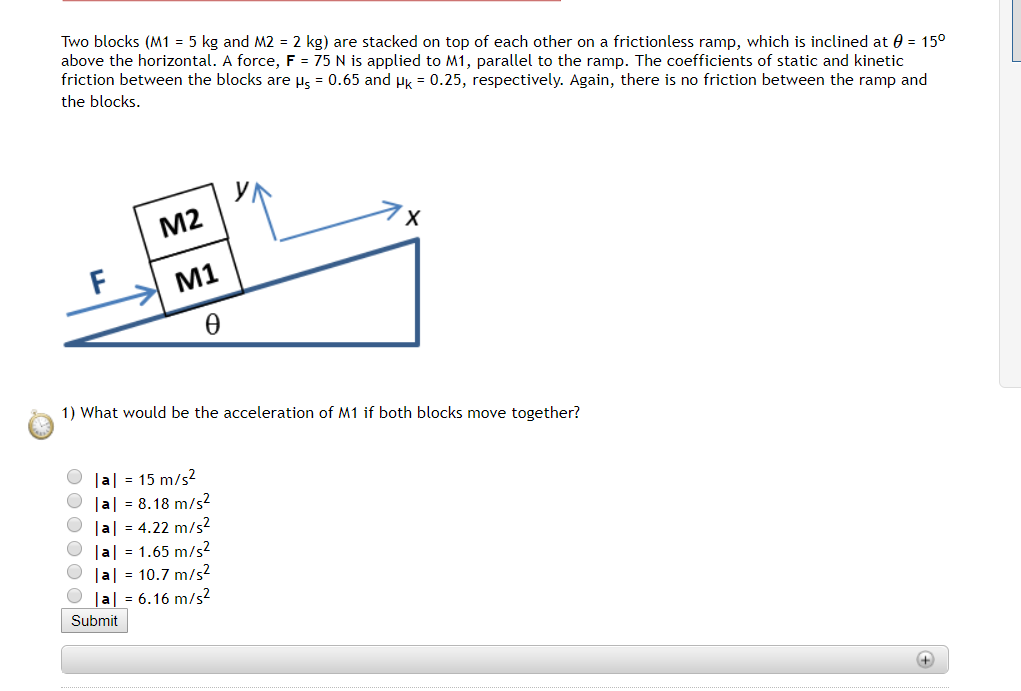 Solved 2) What must be the frictional force M1 would have to | Chegg.com