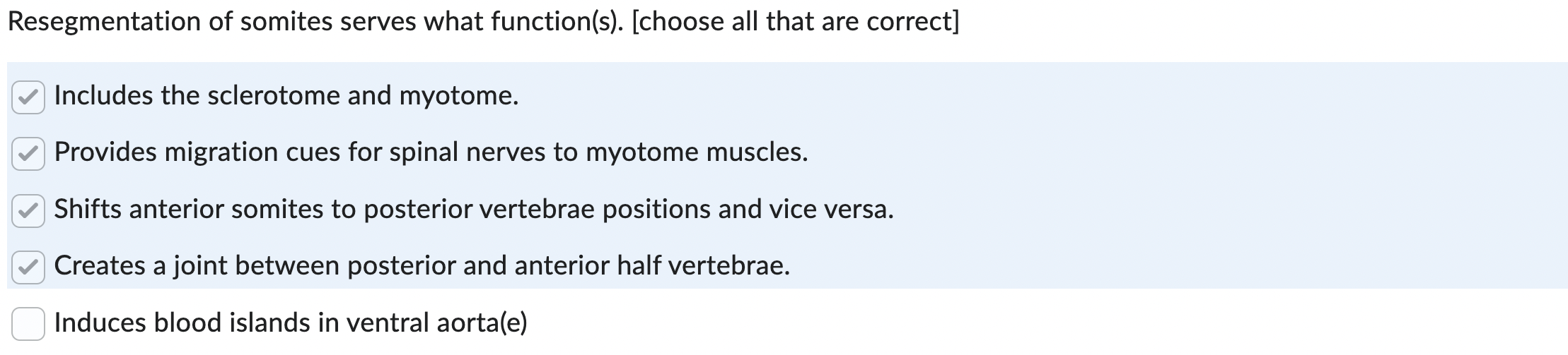 Solved Resegmentation of somites serves what function(s). | Chegg.com