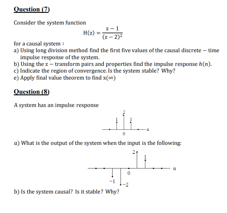Solved Consider the system function H(z)=(z−2)2z−1 for a | Chegg.com