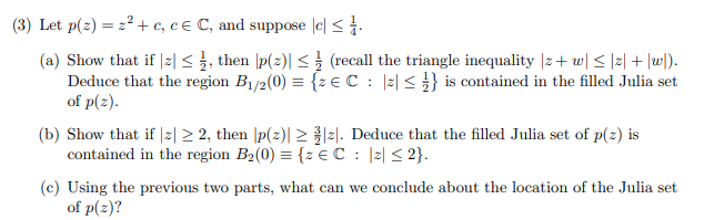 3) Let p(z)=z2+c,c∈C, and suppose ∣c∣≤41. (a) Show | Chegg.com