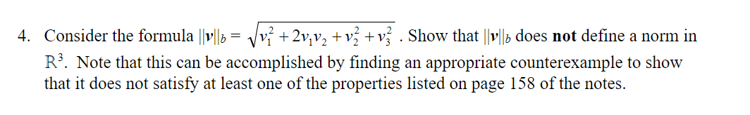Solved = 4. Consider the formula || || = Vví +2v,v2 + vž + | Chegg.com